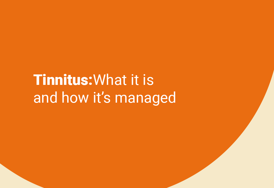 Tinnitus: What it is and how it’s managed - HearingYou